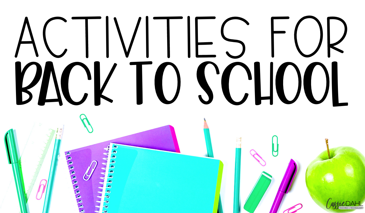 Fun And Easy Activities For Back To School Cassie Dahl Teaching Fun And Easy Activities For Back To School Cassie Dahl Teaching
