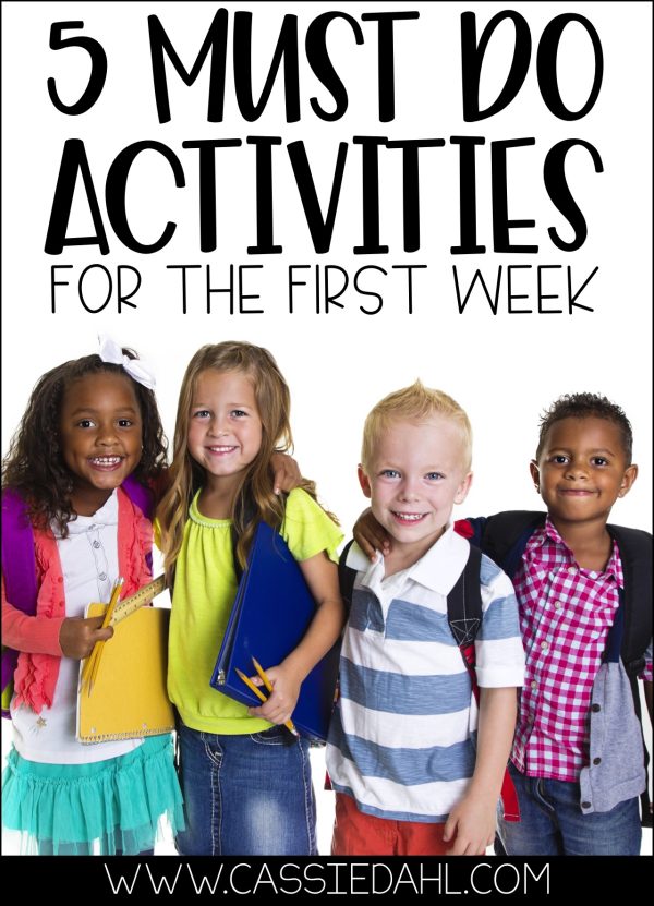 5 Must Do Activities for the First Week of School - Cassie Dahl ...